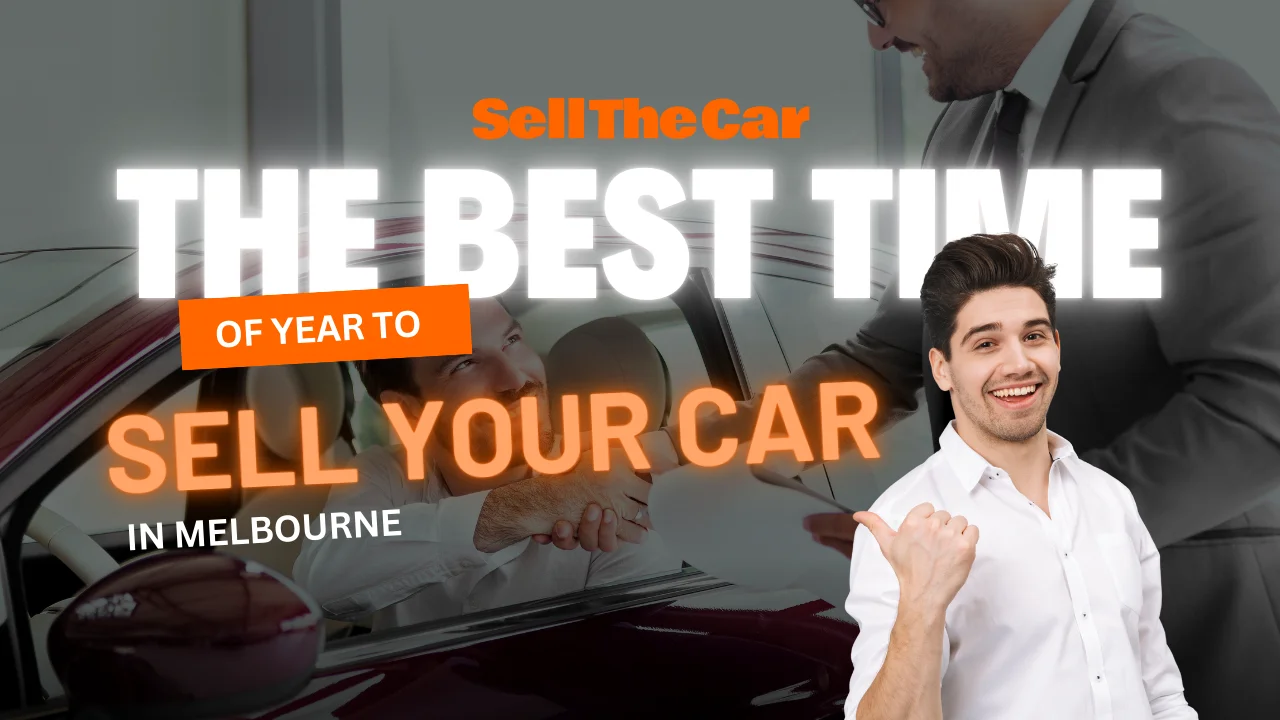 Best Time to Sell Your Car in Melbourne | Carrum Downs 2026
